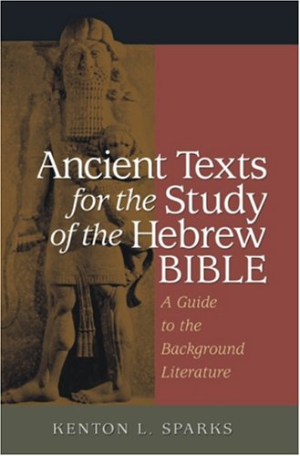 Ancient Texts for the Study of the Hebrew Bible : A Guide to the ...