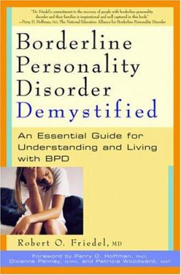 Borderline Personality Disorder Demystified : An Essential Guide for ...