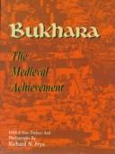 Bukhara : The Medieval Achievement used book by Richard N. Frye ...