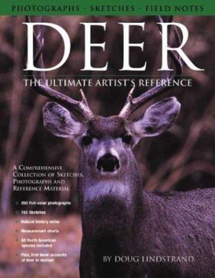 Deer: the Ultimate Artist's Reference : A Comprehensive Collection of ...