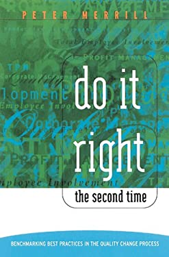 Do It Right the Second Time : Benchmarking Best Practices in the ...