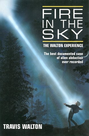 Fire in the Sky : The Walton Experience book by Travis Walton