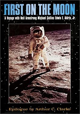 First on the Moon : The Astronauts' Own Story used book by Neil ...