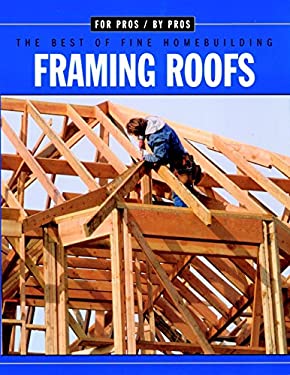 Framing Roofs book by Editors of Fine Homebuilding: 9781561583287