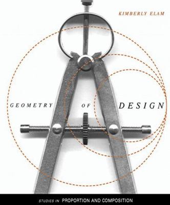 Geometry of Design : Studies in Proportion and Composition used book by ...