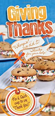 Giving Thanks : Fun and Quick Ways to Say Thank You copy by CQ Products (USA): 9781563834080