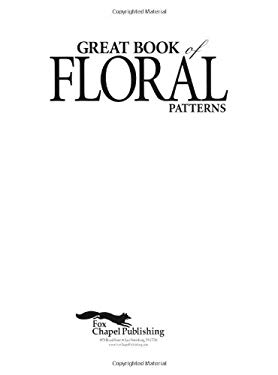 Great Book of Floral Patterns : The Ultimate Design Sourcebook for ...