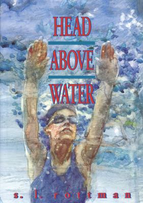 Head above Water used book by S. L. Rottman: 9781561452385