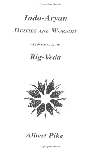 Indo-Aryan Deities and Worship As Contained in the Rig-Veda book by ...