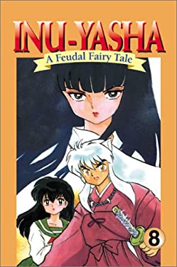 Inuyasha, Vol. 8 used book by Rumiko Takahashi: 9781569315538