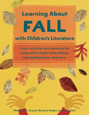 Learning about Fall with Children's Literature : Cross-Curricular Units ...