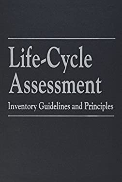 Life-Cycle Assessment : Inventory Guidelines and Principles book by ...