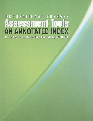 Occupational Therapy Assessment Tools: An Annotated Index, 3rd Edition ...