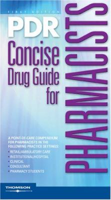 PDR Concise Drug Guide for Pharmacists book by Thomson Healthcare Staff ...