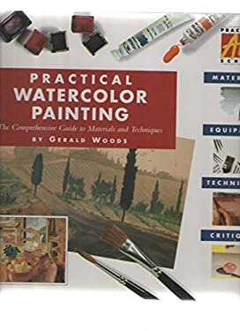 Practical Watercolor Painting : The Comprehensive Guide to Materials ...