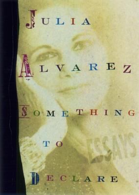 Something to Declare used book by Julia Alvarez: 9781565121935