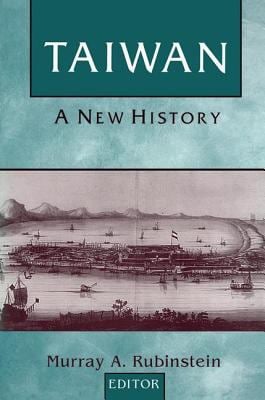 Taiwan: a New History : A New History book by Murray A. Rubinstein ...