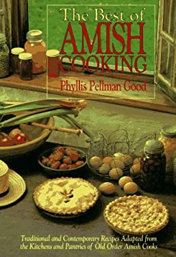 The Best of Amish Cooking : Traditional and Contemporary Recipes ...