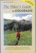 The Hiker's Guide to Colorado used book by Peter Boddie, Caryn Boddie ...