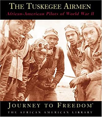 The Tuskegee Airmen : African-American Pilots of World War II used book ...