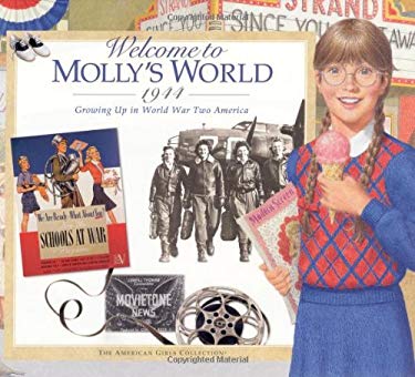 Welcome to Molly's World, 1944 : Growing up in World War Two America ...