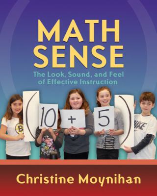 Math Sense : The Look, Sound, and Feel of Effective Instruction book by ...