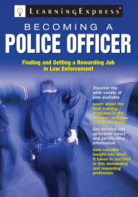 Becoming a Police Officer book by LearningExpress Staff: 9781576856802
