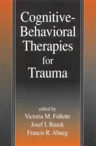 Cognitive-Behavioral Therapies for Trauma used book by Victoria M ...