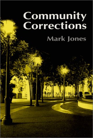 Community Corrections book by Mark Jones: 9781577662617