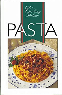 Cooking Italian Pasta book by Advantage Publishers Group Staff ...