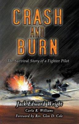 Crash and Burn: The Survival Story of a Fighter Pilot book by Jack ...