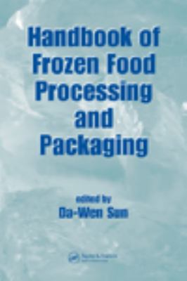Handbook of Frozen Food Processing and Packaging book by Da-Wen Sun ...