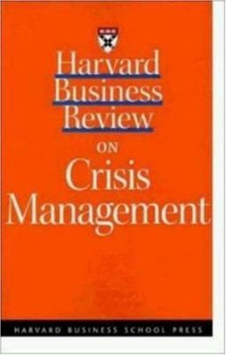 Harvard Business Review on Crisis Management used book by Norman R ...