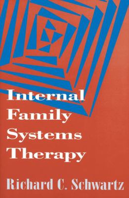 Internal Family Systems Therapy book by Richard C. Schwartz: 9781572302723