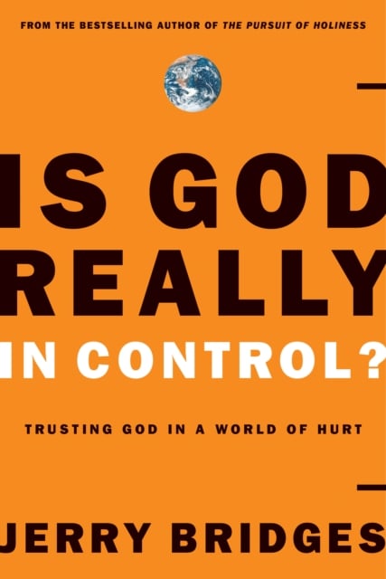 Is God Really in Control? : Trusting God in a World of Hurt used book ...