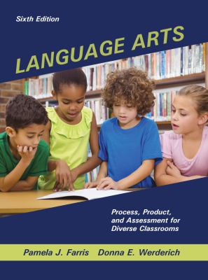 Language Arts : Process, Product, and Assessment for Diverse Classrooms ...