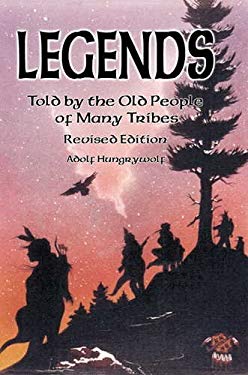 Legends : Told by the Old People of Many Tribes used book by Adolf ...