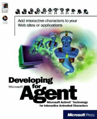 Developing for Microsoft Agent : Add Interactive Characters to Your Web ...