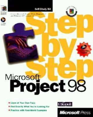Microsoft Project 98 Step by Step used book by Inc. Staff Catapult, Carl S. Chatfield, A. H ...