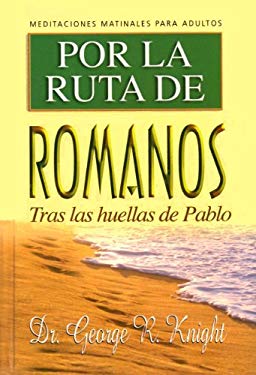 Por La Ruta De Romanos; tras las huellas de Pablo used copy by George R ...