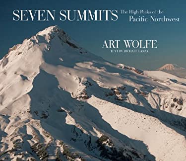 Seven Summits : The High Peaks of the Pacific Northwest used book by ...