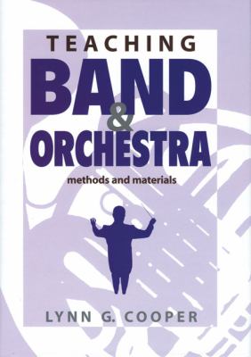 Teaching Band and Orchestra : Methods and Materials book by Lynn G ...