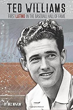 Ted Williams - The First Latino in the Baseball Hall of Fame book by ...
