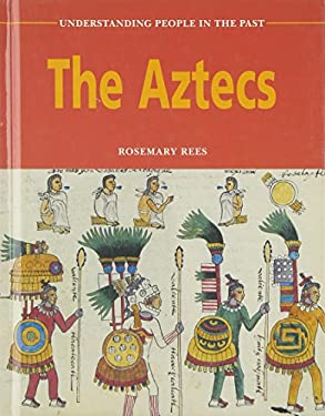 The Aztecs used book by Rosemary Rees: 9781575728889