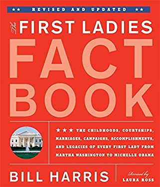First Ladies Fact Book -- Revised and Updated : The Childhoods ...