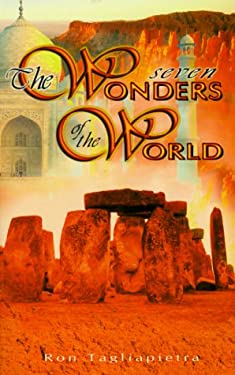 The Seven Wonders of the World book by Ron Tagliapietra: 9781579242343