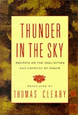 Thunder in the Sky : Secrets on the Acquisition and Exercise of Power ...
