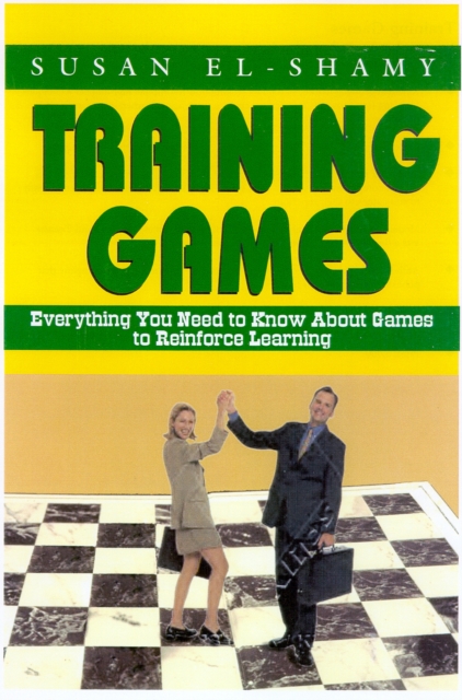 Training Games : Everything You Need to Know about Using Games to ...