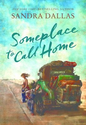 Someplace to Call Home used book by Sandra Dallas: 9781585364152