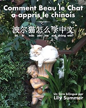 Comment Beau le Chat a Appris le Chinois : Un Livre Bilingue book by ...